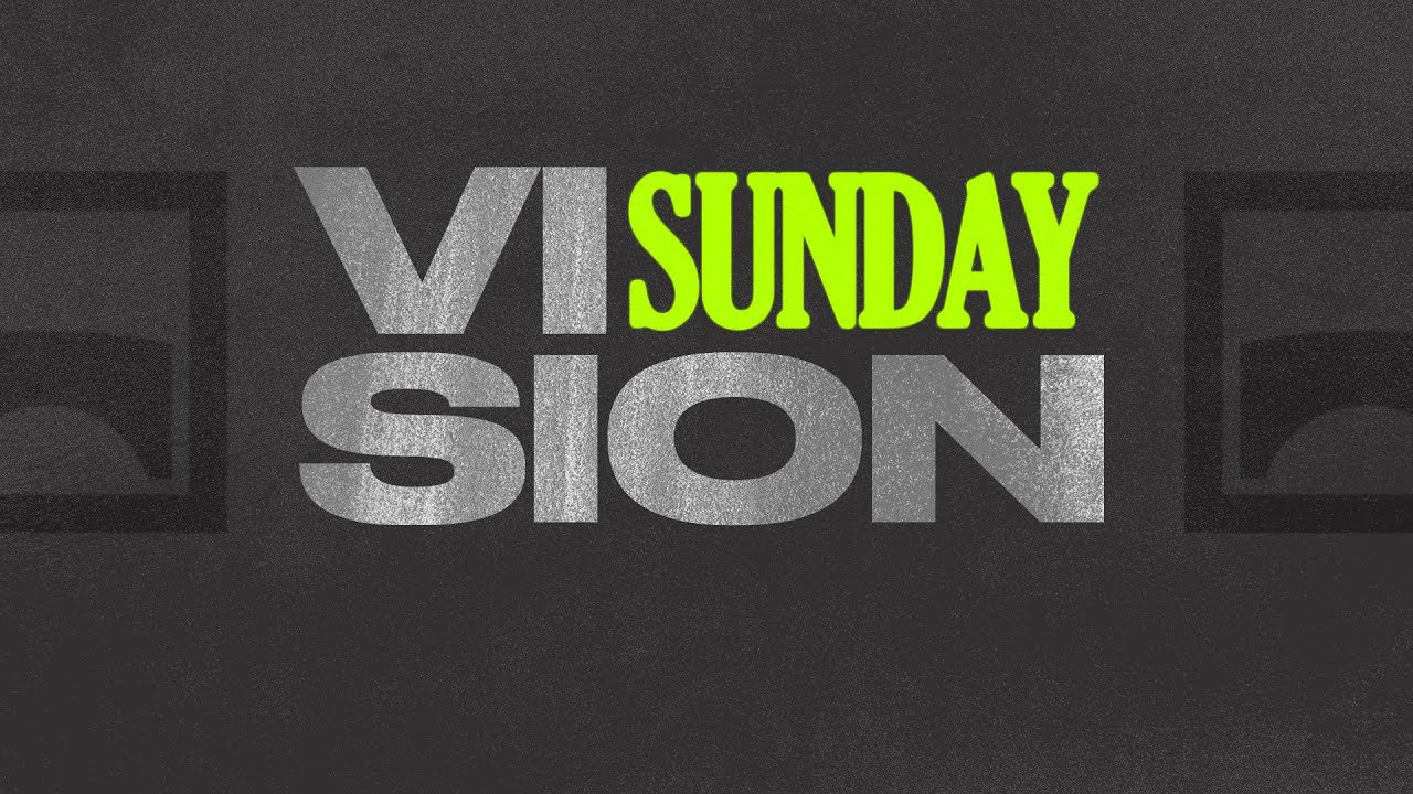 Vision Sunday 2025 - YouTube