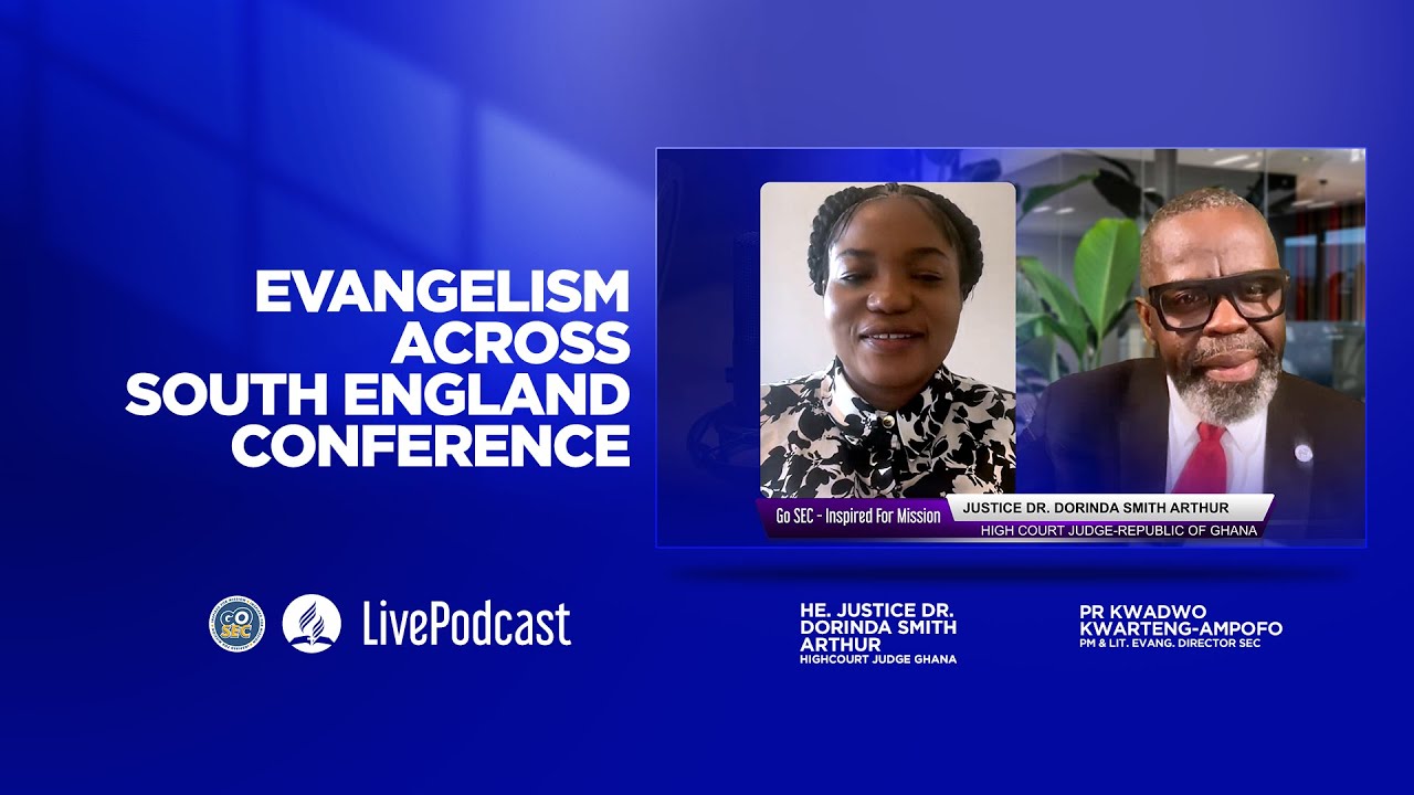 EPISODE 4 : EVANGELISM ACROSS SEC - HL. JUSTICE DR DORINDA SMITH ARTHUR ...