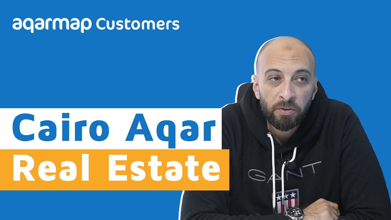 Cairo Aqar Real estate | Aqarmap Customers 2023 - YouTube