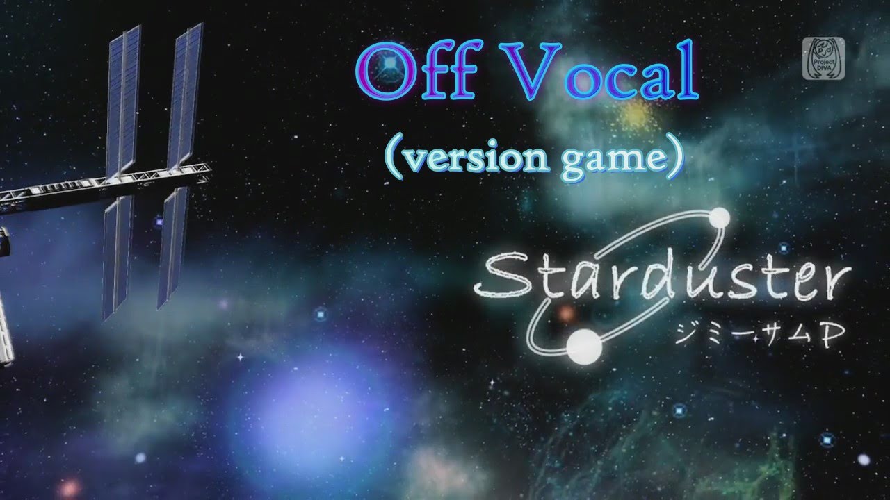 Starduster (off vocal) version game - YouTube