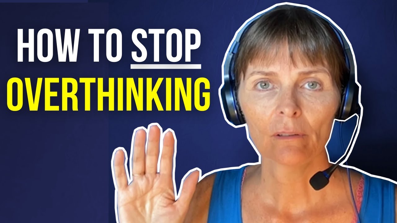 How to STOP overthinking | Cure the addiction of overthinking - YouTube