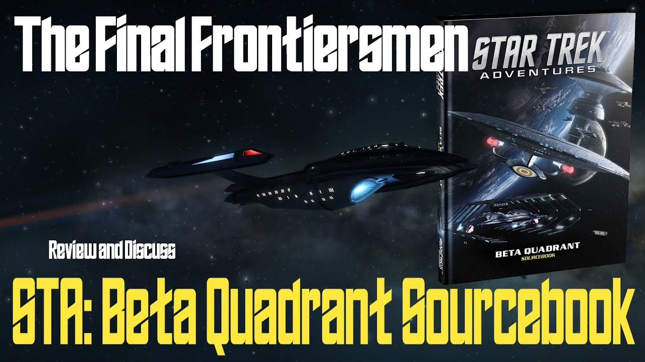 Star Trek Adventures: Beta Quadrant Sourcebook Review - YouTube