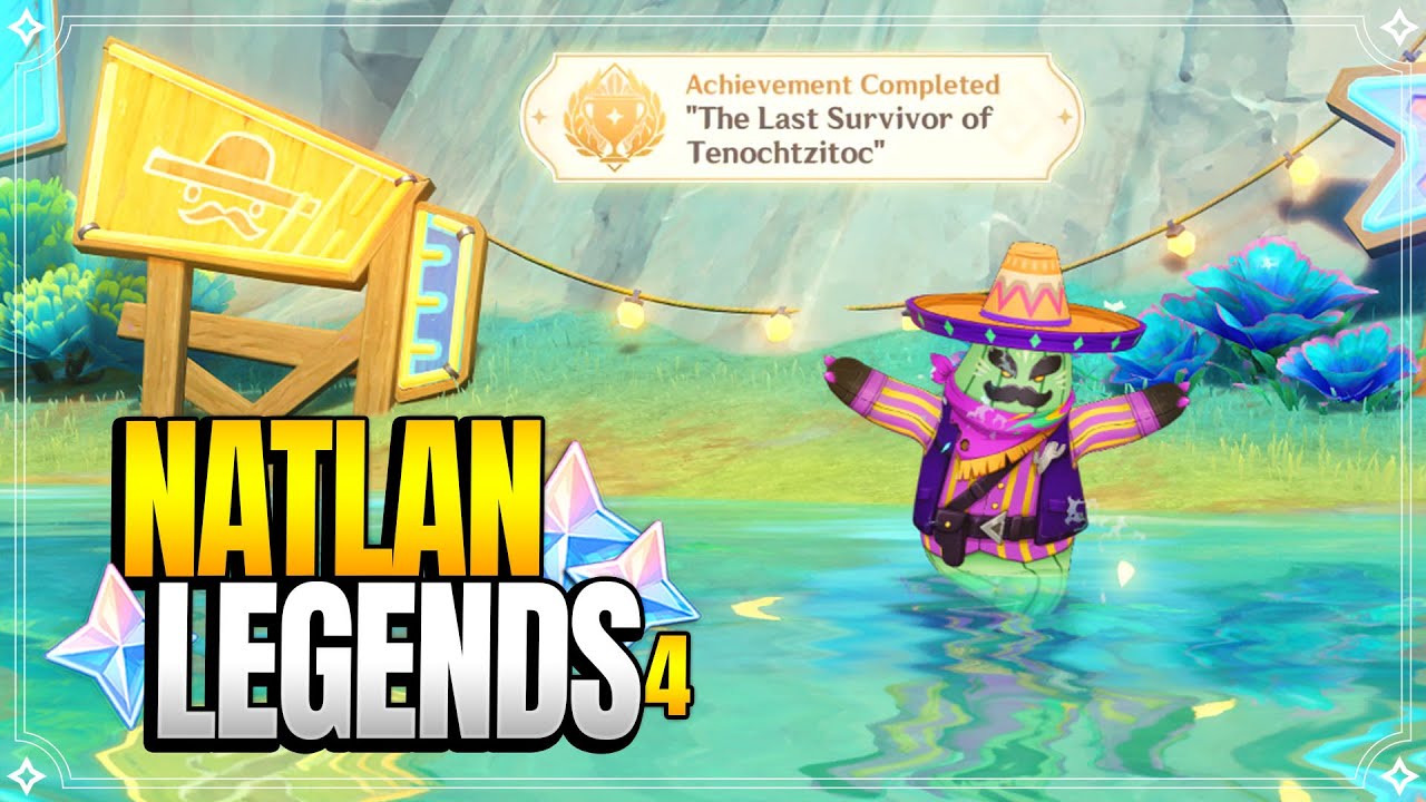 New Natlan Local Legend!! | ''The Last Survivor of Tenochtzitoc ...