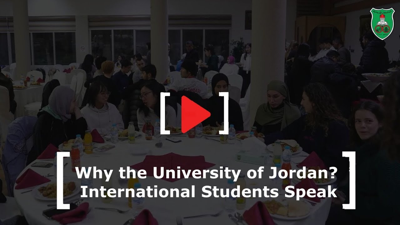 Why the University of Jordan? International Students Speak - YouTube