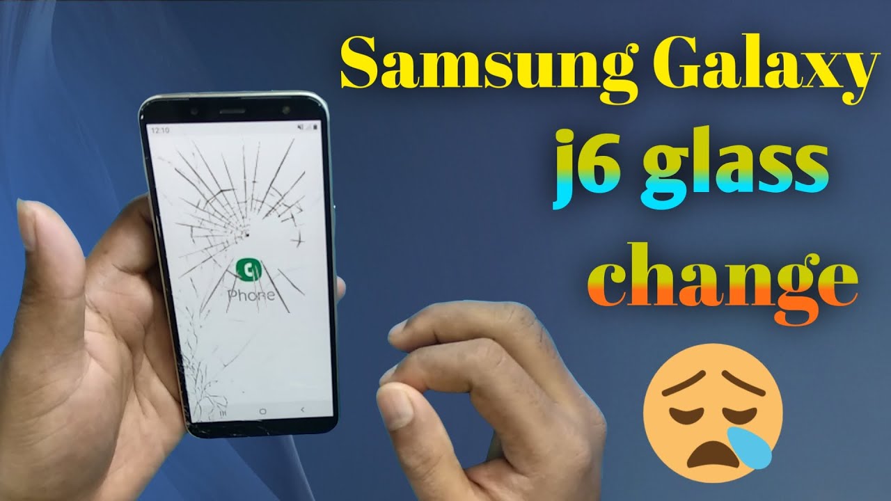 How to replace samsung galaxy j6 or SM-j600 broken glass, samsung j6 ...