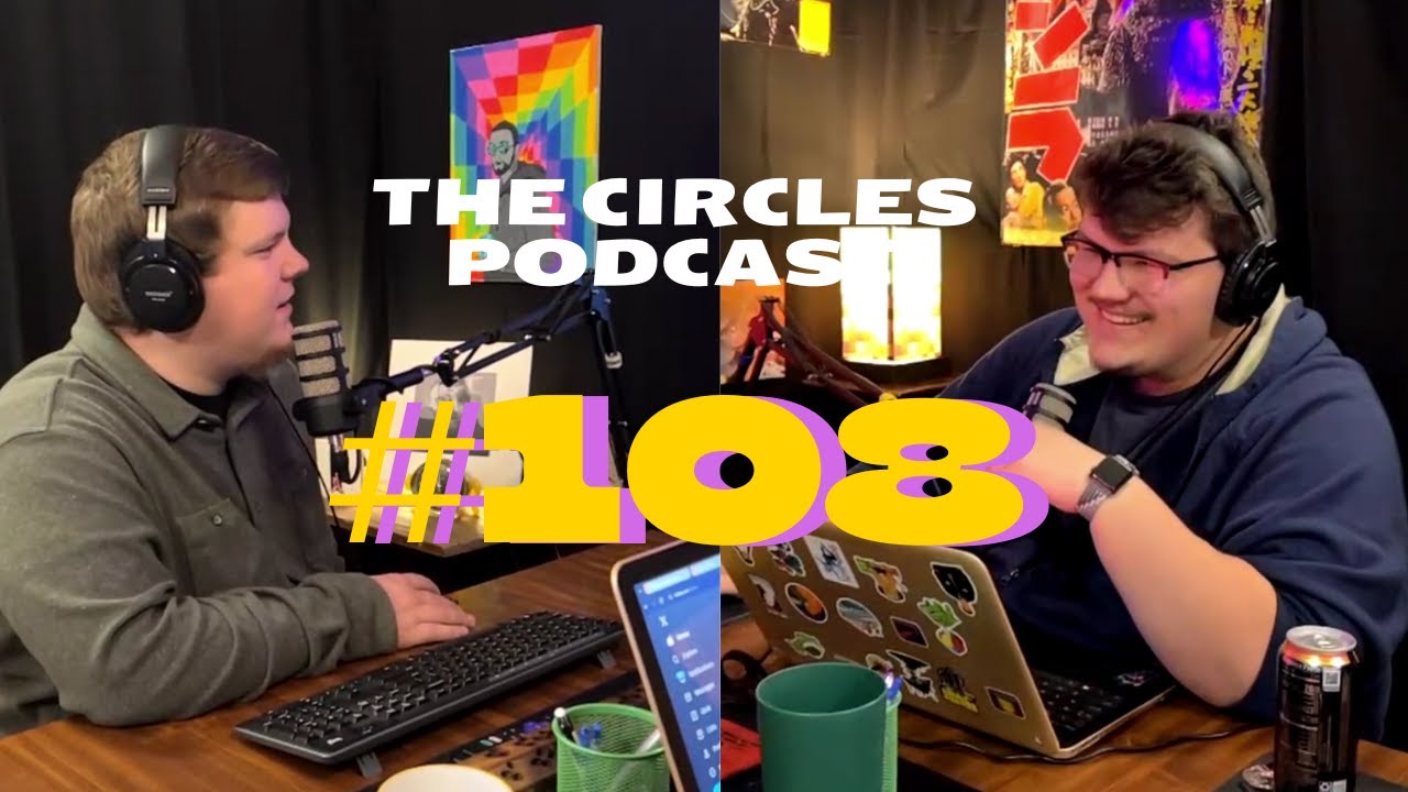 Circles #108 W/ Josh and Ethan - YouTube