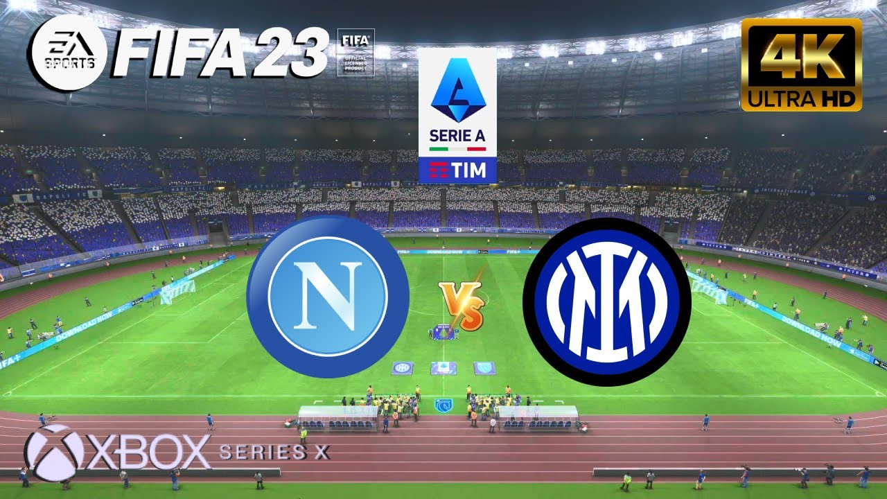 FIFA 23 - Napoli vs Inter | Serie A Italiana | Next Gen XBOX SERIES X ...