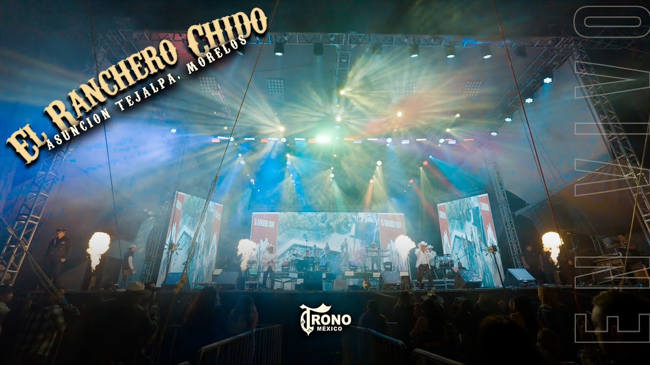 El Ranchero Chido - El Trono de México - En vivo - Asunción Tejalpa ...