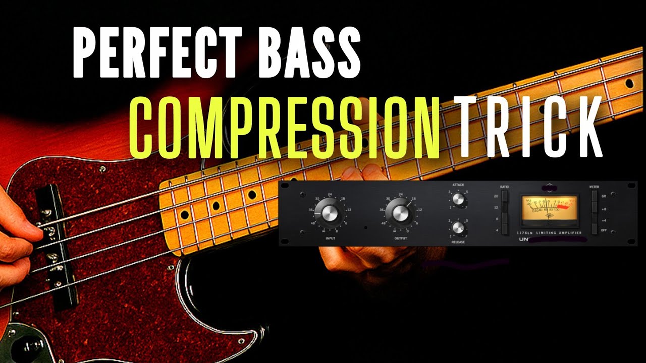 Perfect Bass Guitar Compression: The Simple Method That Works on Every ...