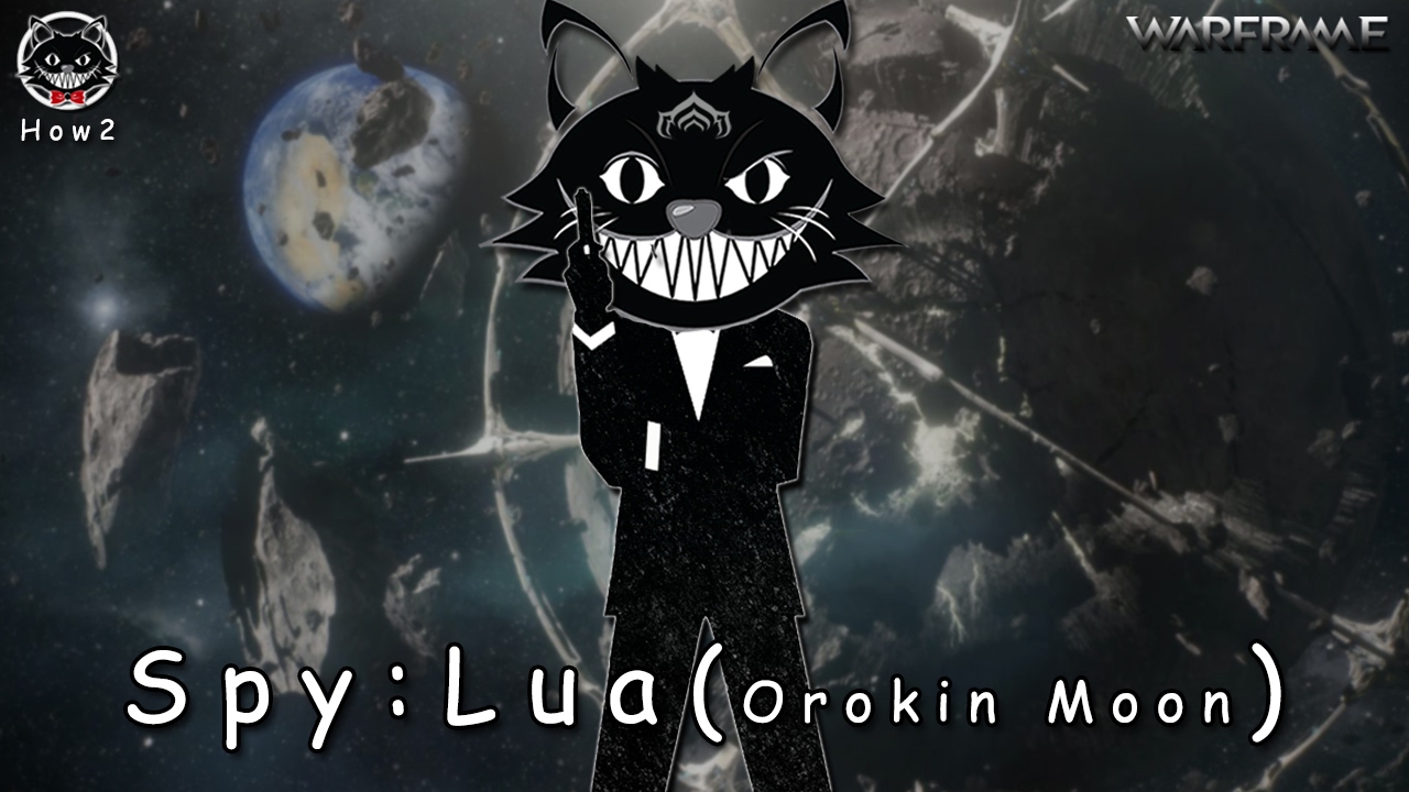 How2 Warframe - Spy Lua / Orokin Moon [Guide] : (TGG : 19.9) | by ลุง ...