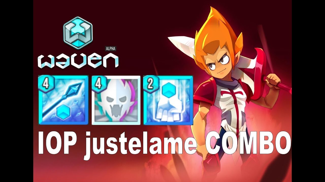 [Waven Alpha] Deck IOP justelame combo - YouTube