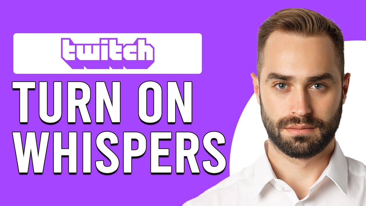 How To Turn On Twitch Whispers (How To Allow And Use Twitch Whispers ...