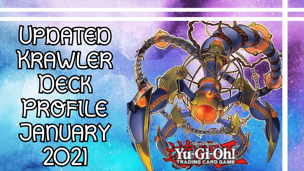 Yu-Gi-Oh! Updated Krawler Deck Profile January 2021 - YouTube