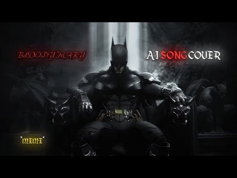 Bloody Mary | Batman AI Cover *Joke* - YouTube
