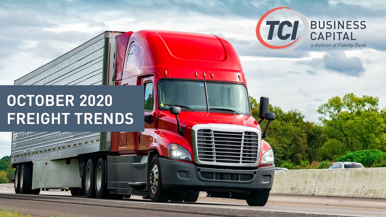 October 2020 Trucking & Freight Update - YouTube