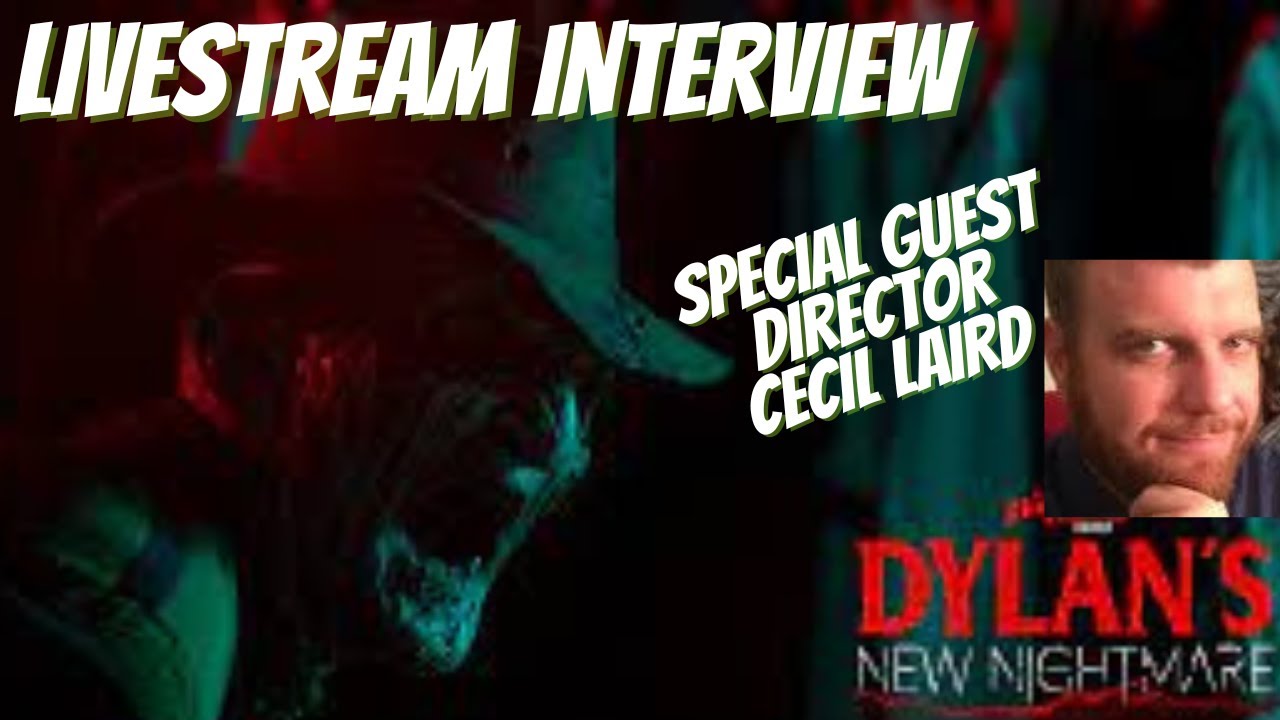 LIVESTREAM INTERVIEW - CECIL LAIRD - DYLANS NEW NIGHTMARE # ...