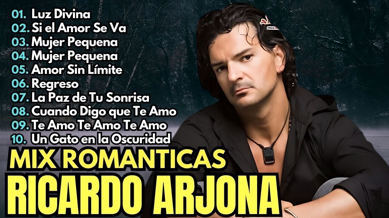 RICARDO ARJONA LO MEJOR DE SU MÚSICA ~ 30 GRANDES ÉXITOS QUE NO PUEDES ...