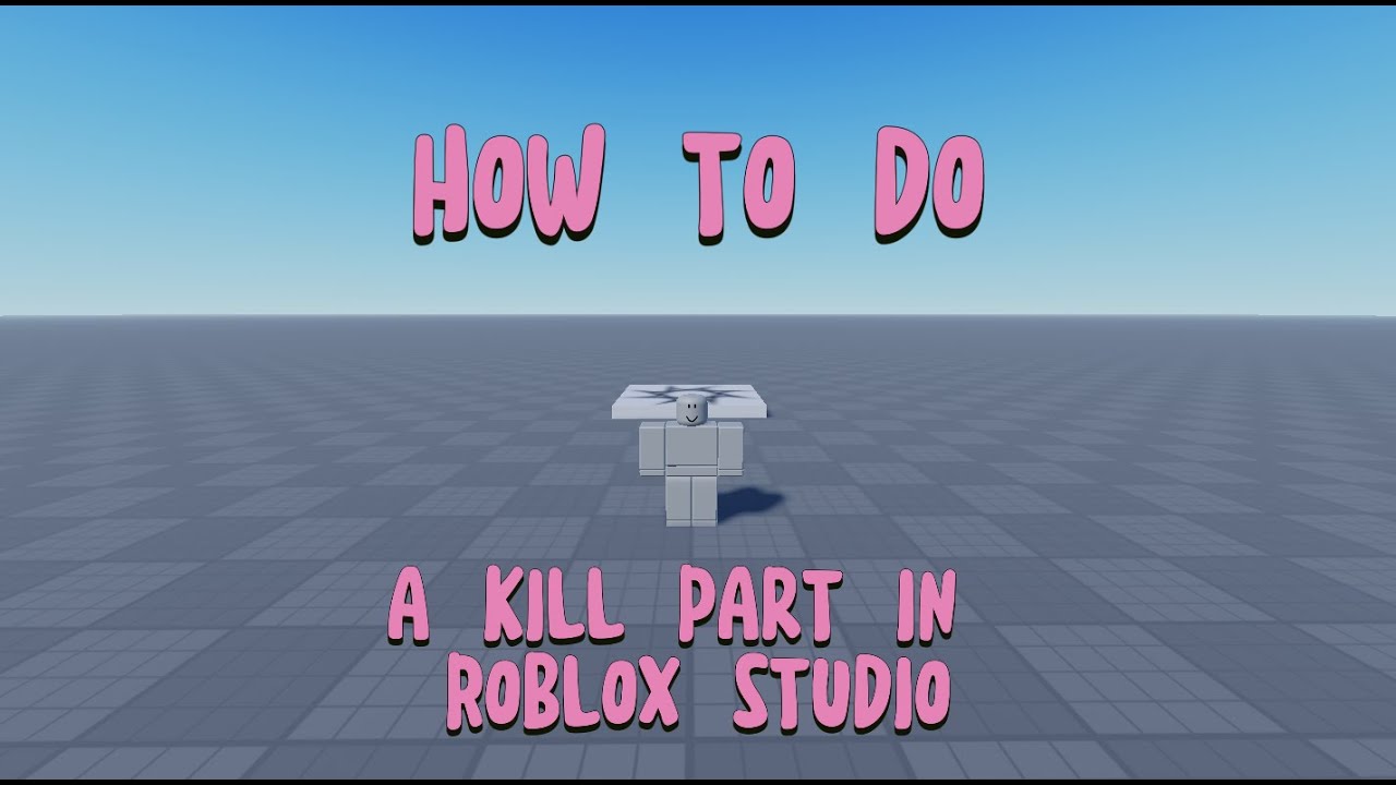 Guide 1: How to do a Kill Part in Roblox Studio - YouTube