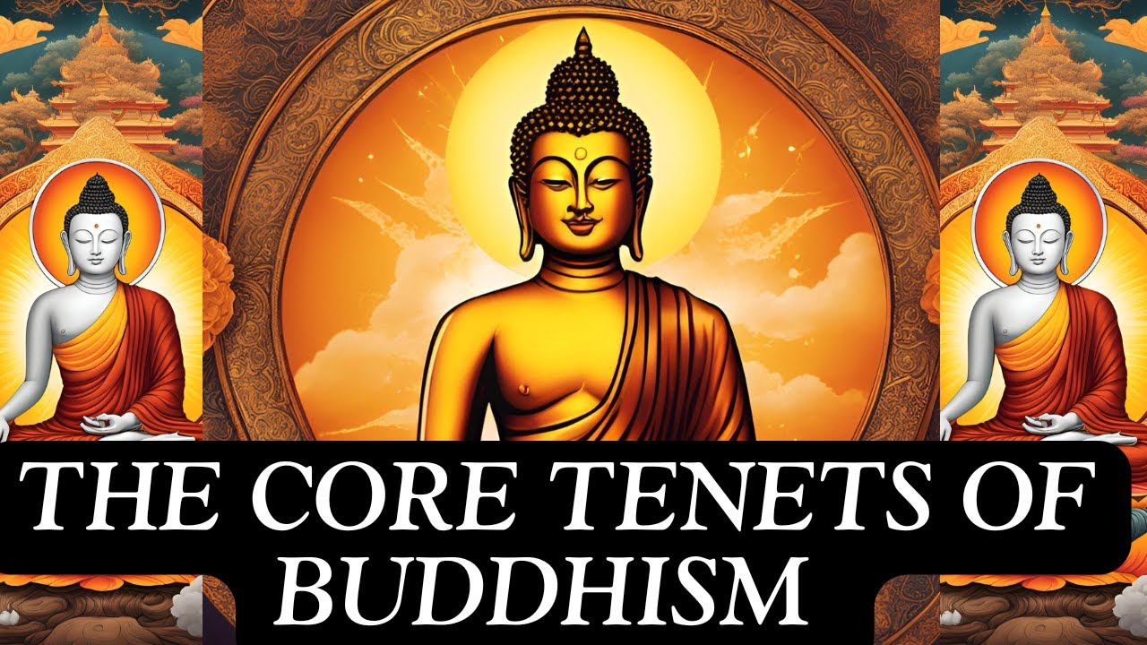 What Are the Core Tenets of Buddhism and How Do They Differ from Other ...