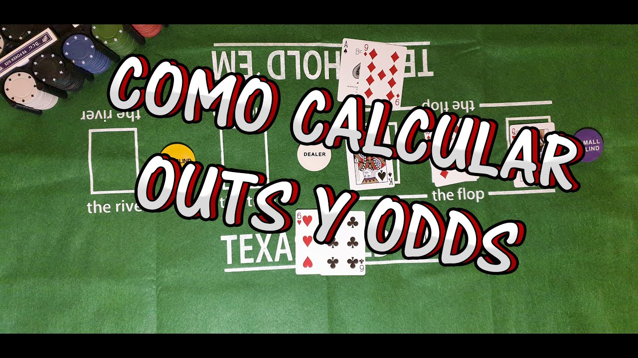 Como calcular Outs y Odds en el poker | Como jugar a poker #3 - YouTube
