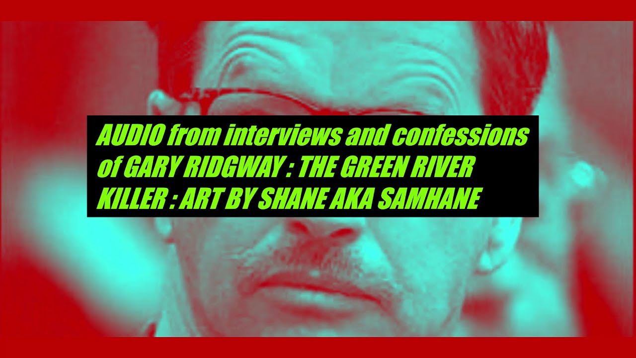 GREEN RIVER KILLER Gary Ridgway Graphic film confession art timelapse ...