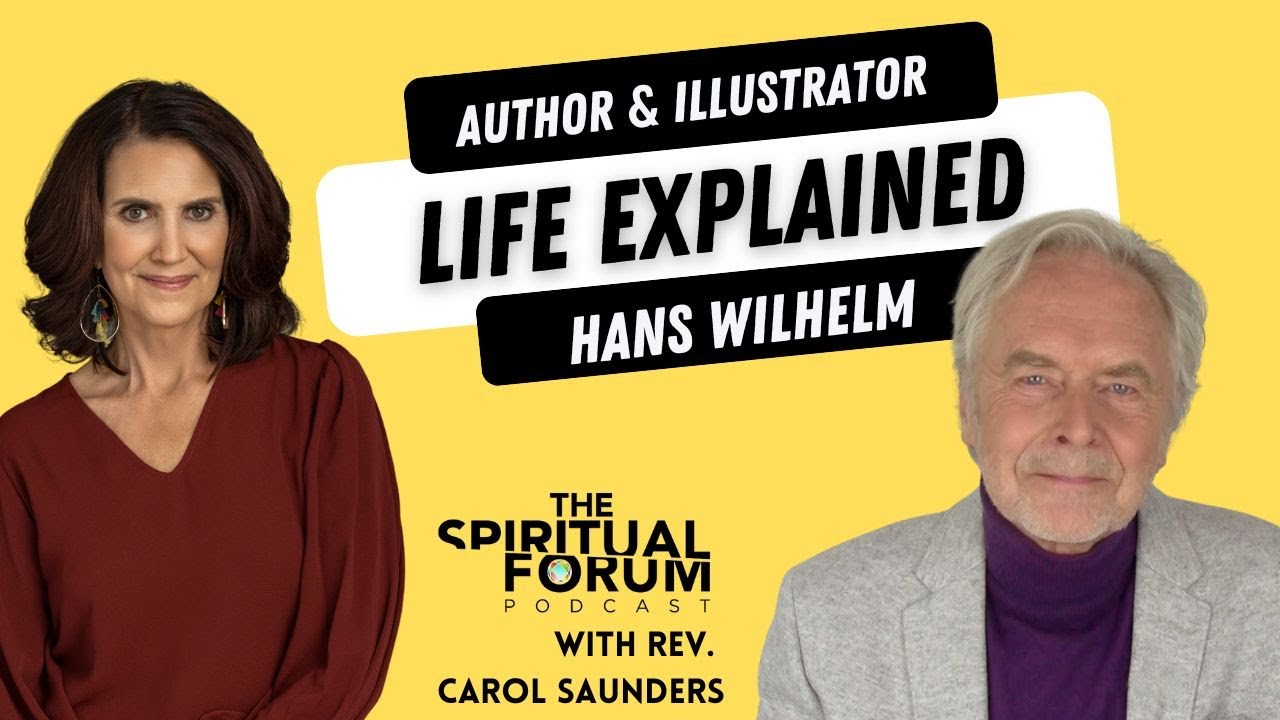 Life Explained with Hans Wilhelm - YouTube
