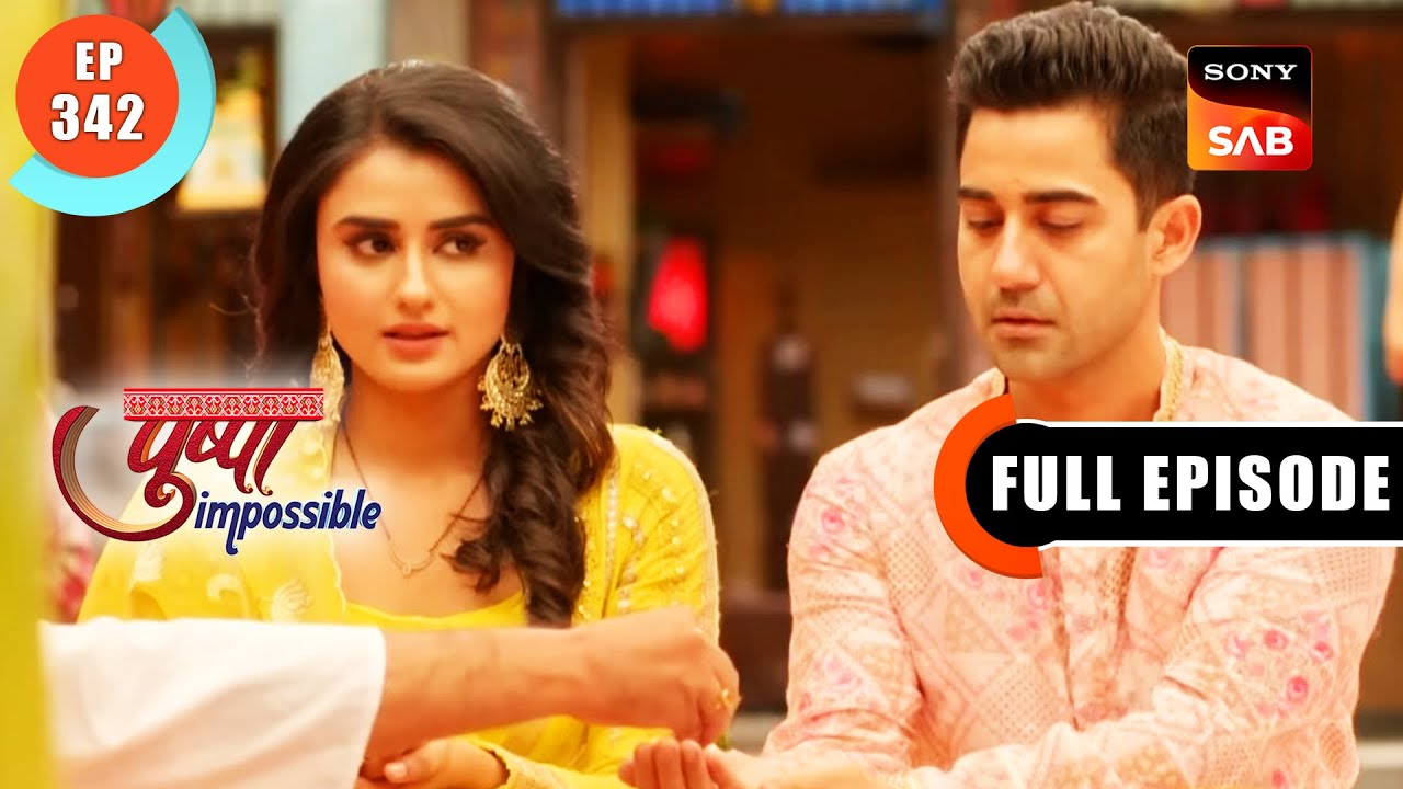 Pushpa's Childhood Friend | Pushpa Impossible | Ep 342 | Full Episode ...