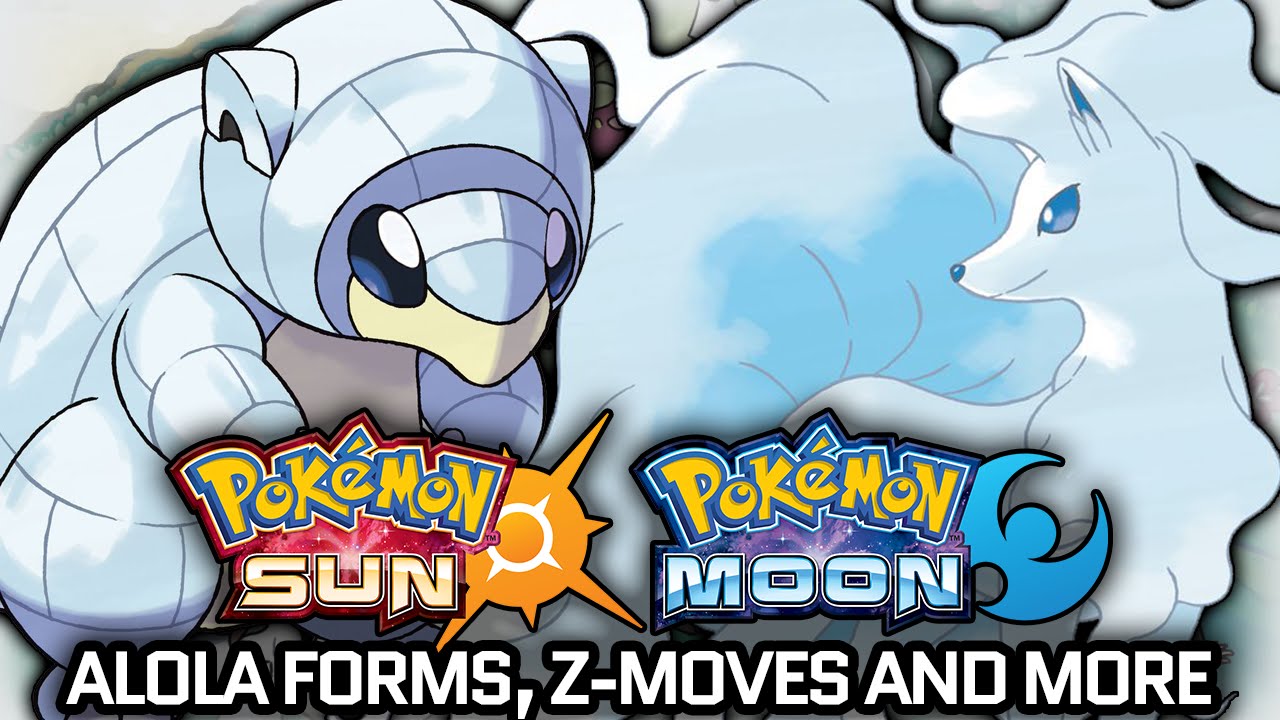 Pokemon Sun & Moon New Alola Forms, Z-Moves AND MORE Revealed w ...