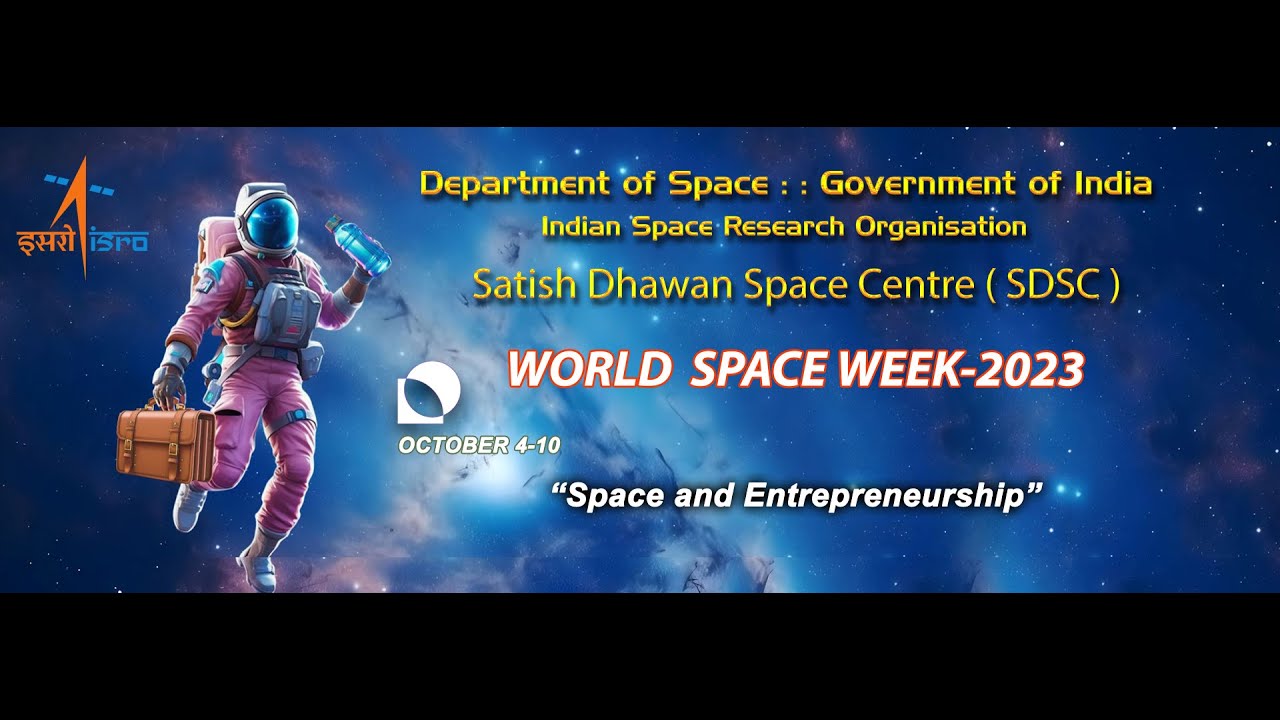 World Space Week 2023 | Space and Entrepreneurship | Inauguration ...