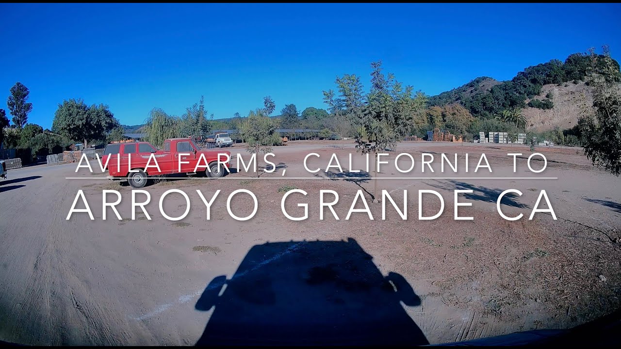 Avila Farms to Arroyo Grande California - YouTube