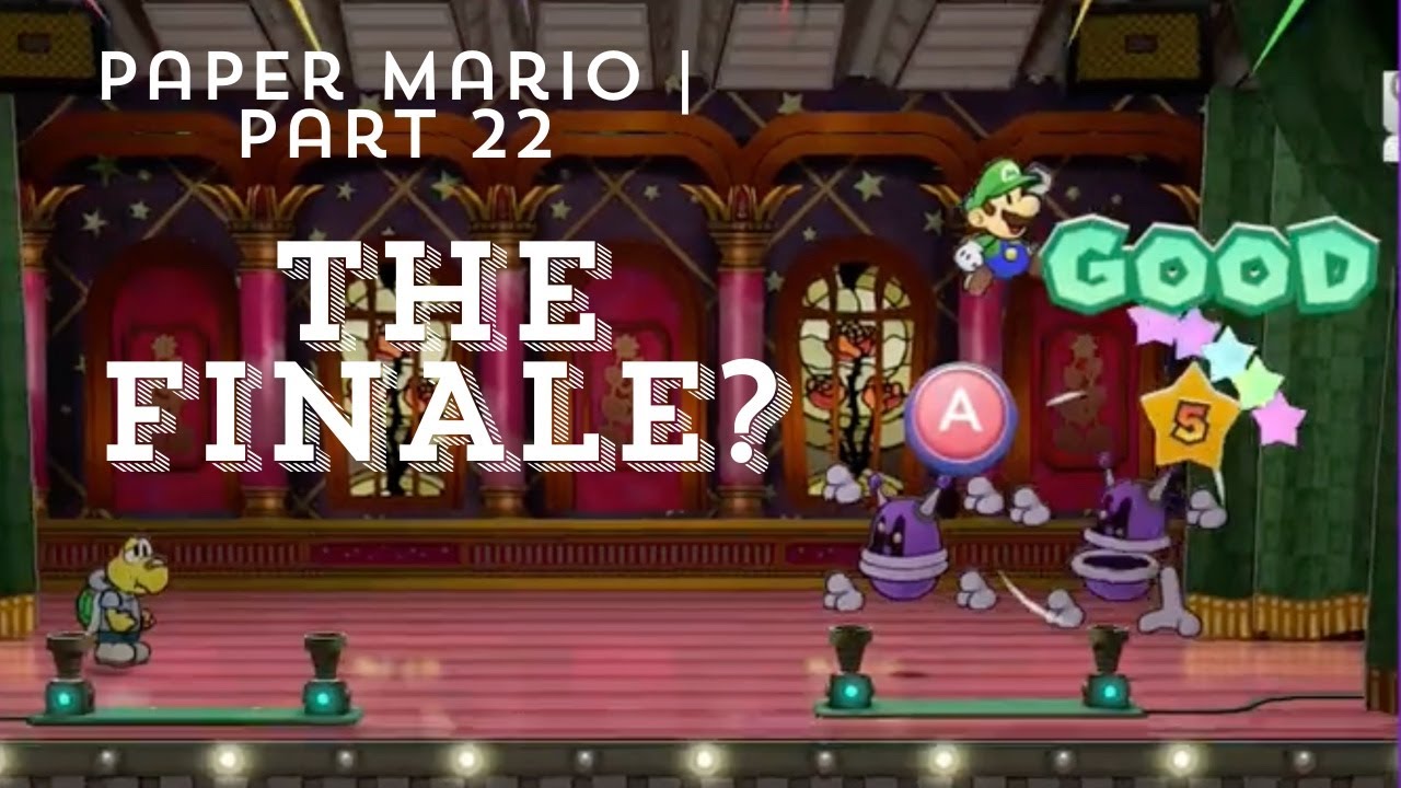 Paper Mario TTYD Part 22: Finale? - YouTube