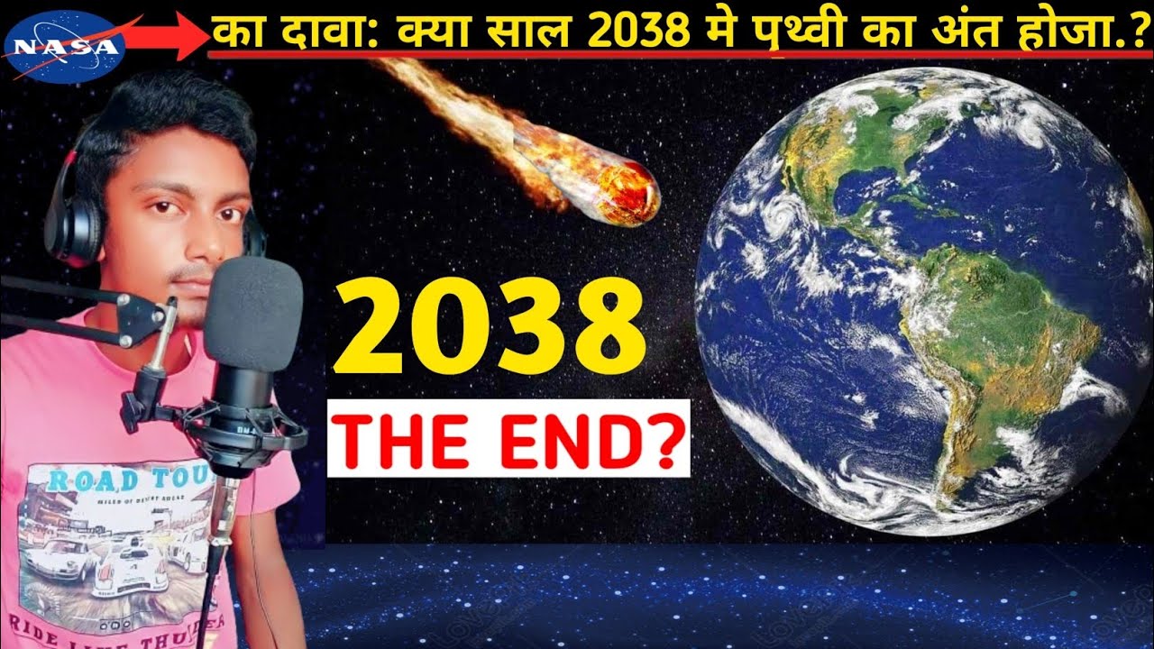 Asteroid Hit Earth 2038|Asteroid Hit Earth 2038 in Hindi|Kya Saal 2038 ...
