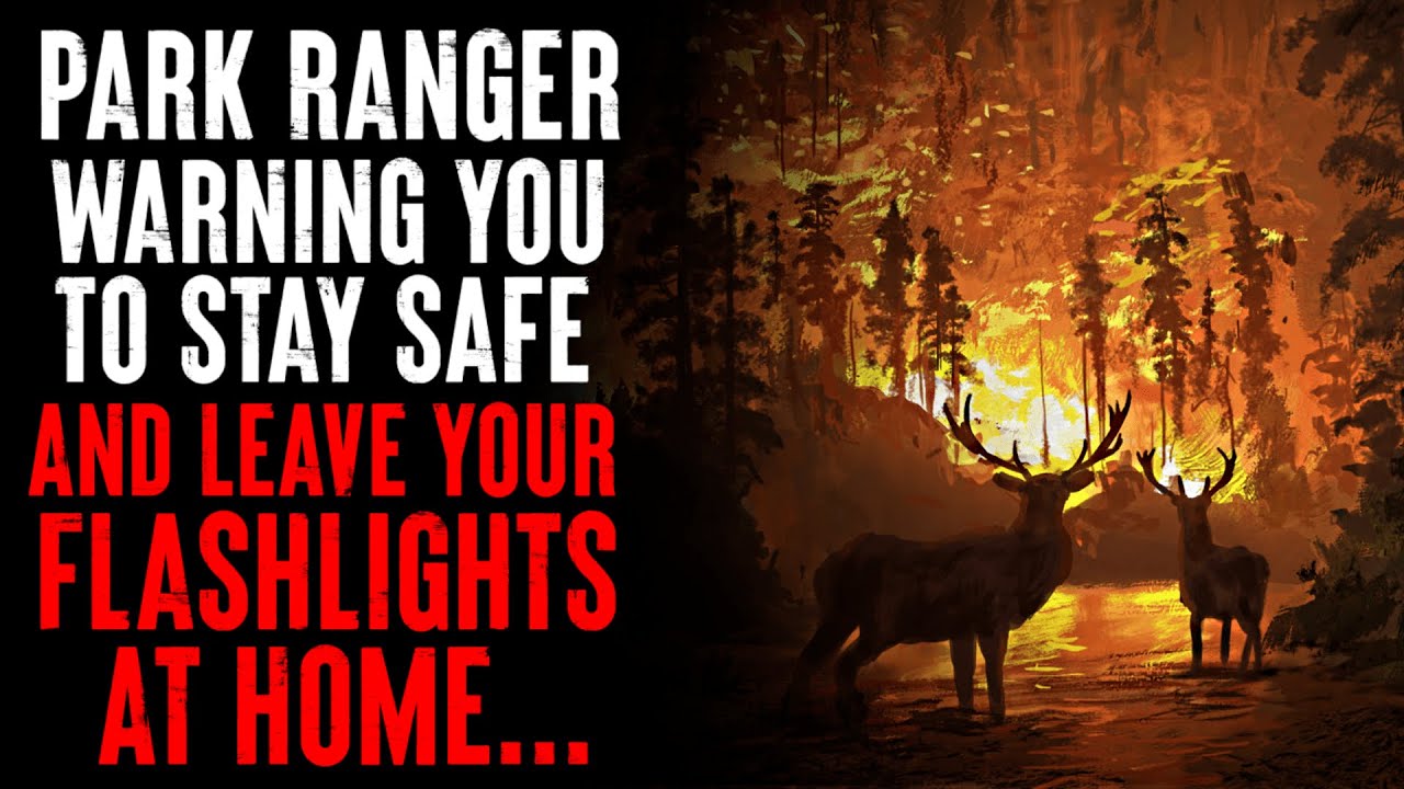 "Park Ranger Warning You To Stay Safe And Leave Your Flashlights At ...