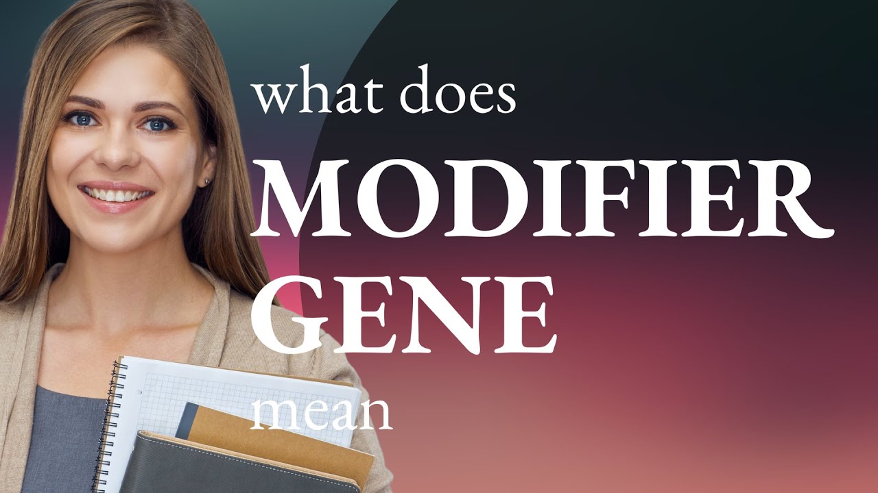 Modifier gene — MODIFIER GENE meaning - YouTube