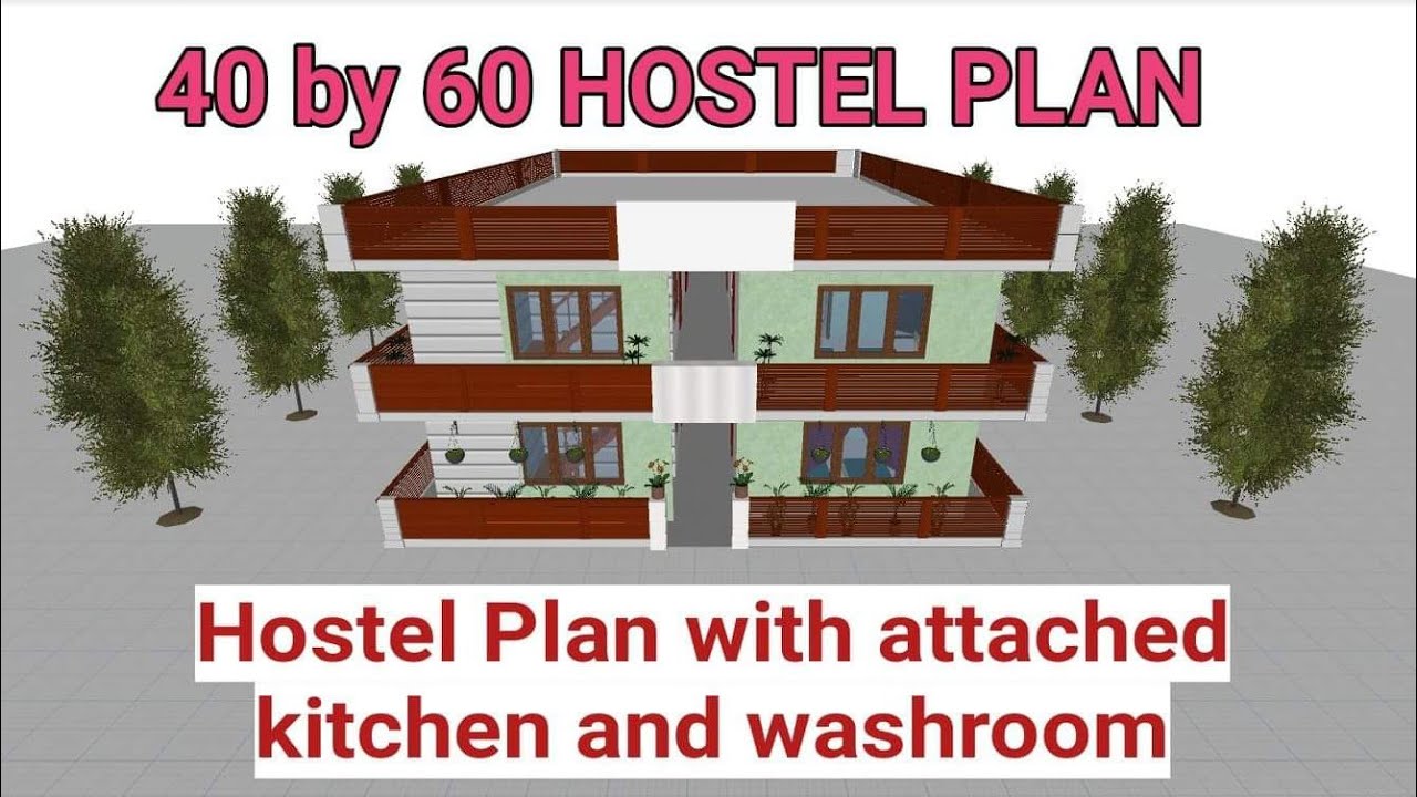 40 by 60 feet hostel 3D plan,40 बाई 60 फीट हास्टल प्लान। - YouTube
