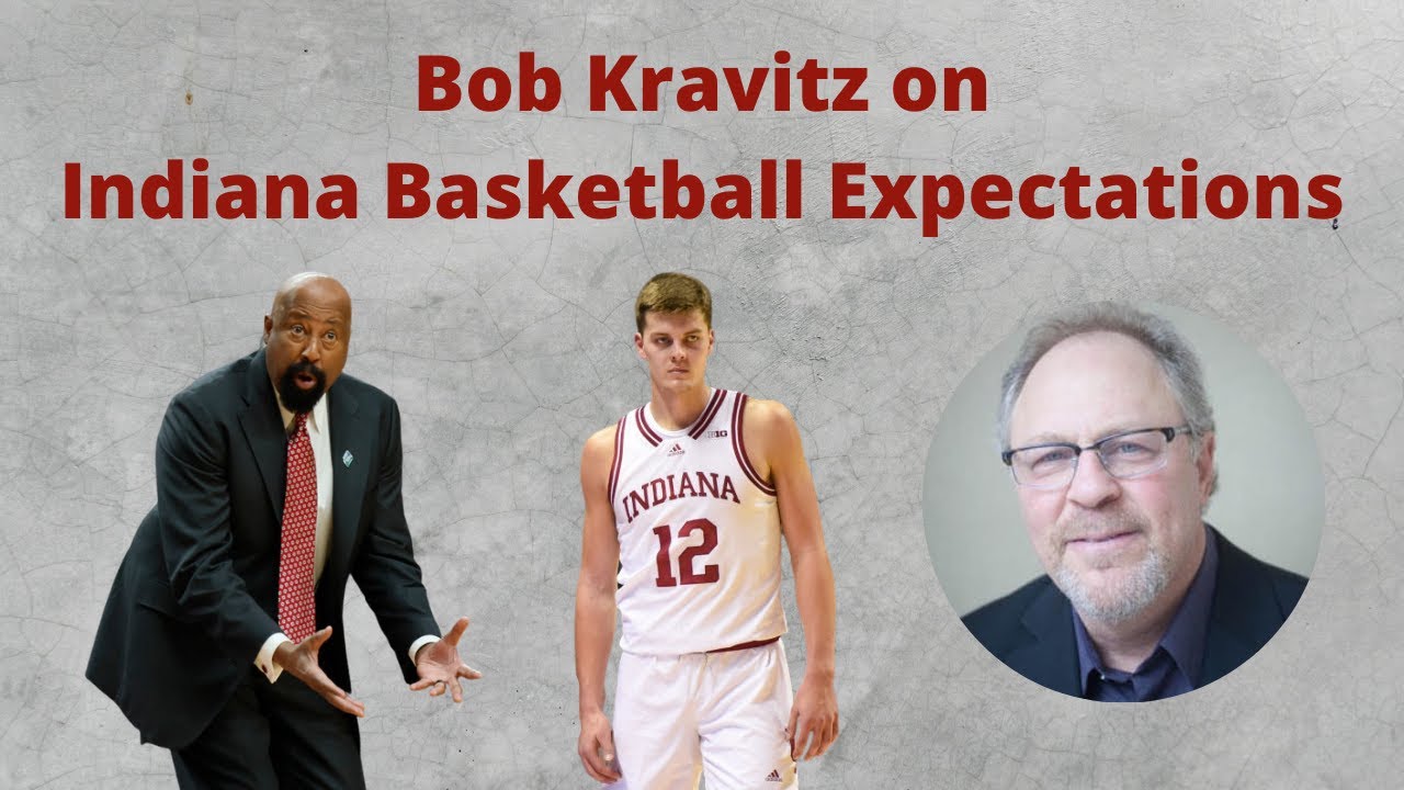Bob Kravitz on Indiana Basketball Expectations - YouTube