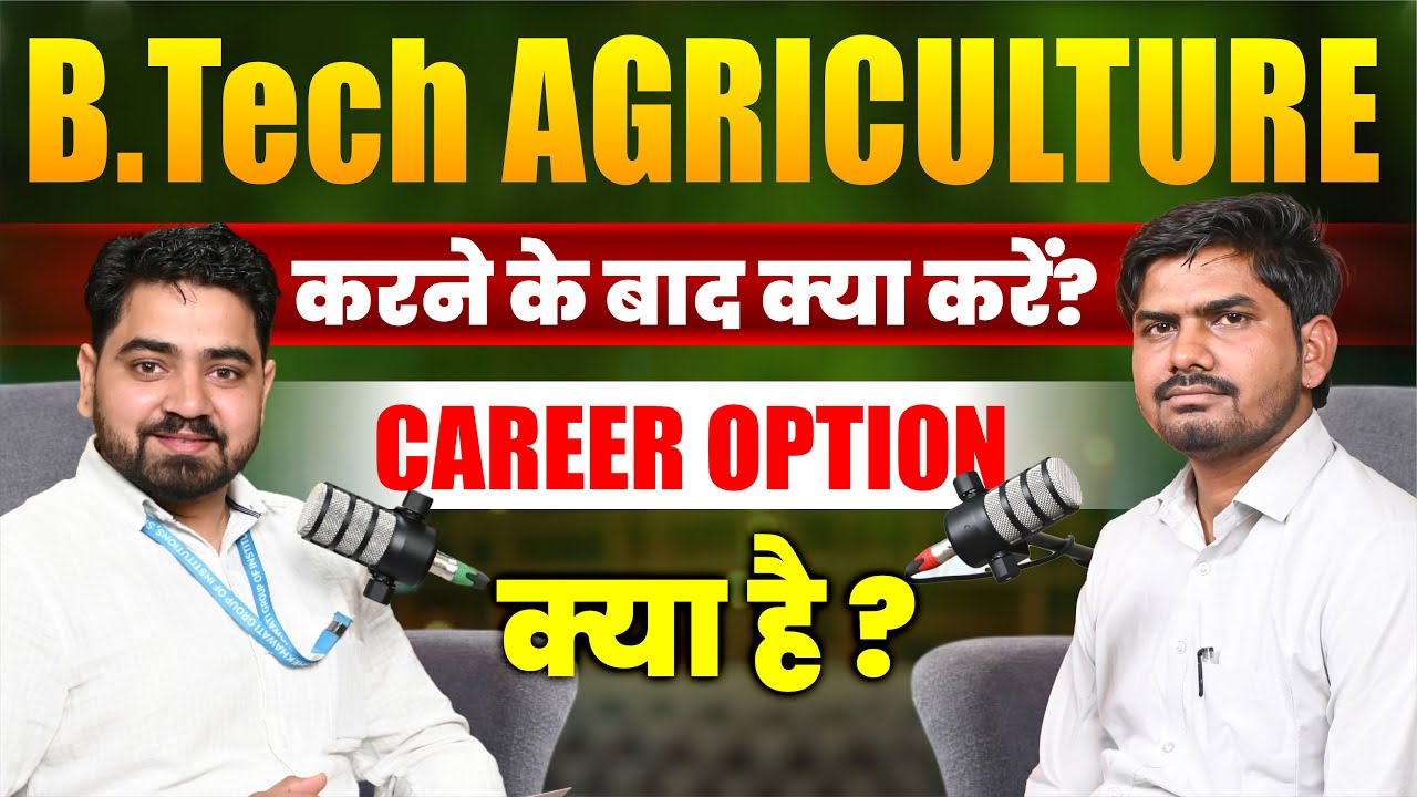 Career Options After B.Tech Agriculture | Complete Guidance for ...