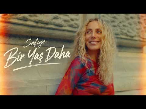 Safiye - Bir Yaş Daha (Official Video)