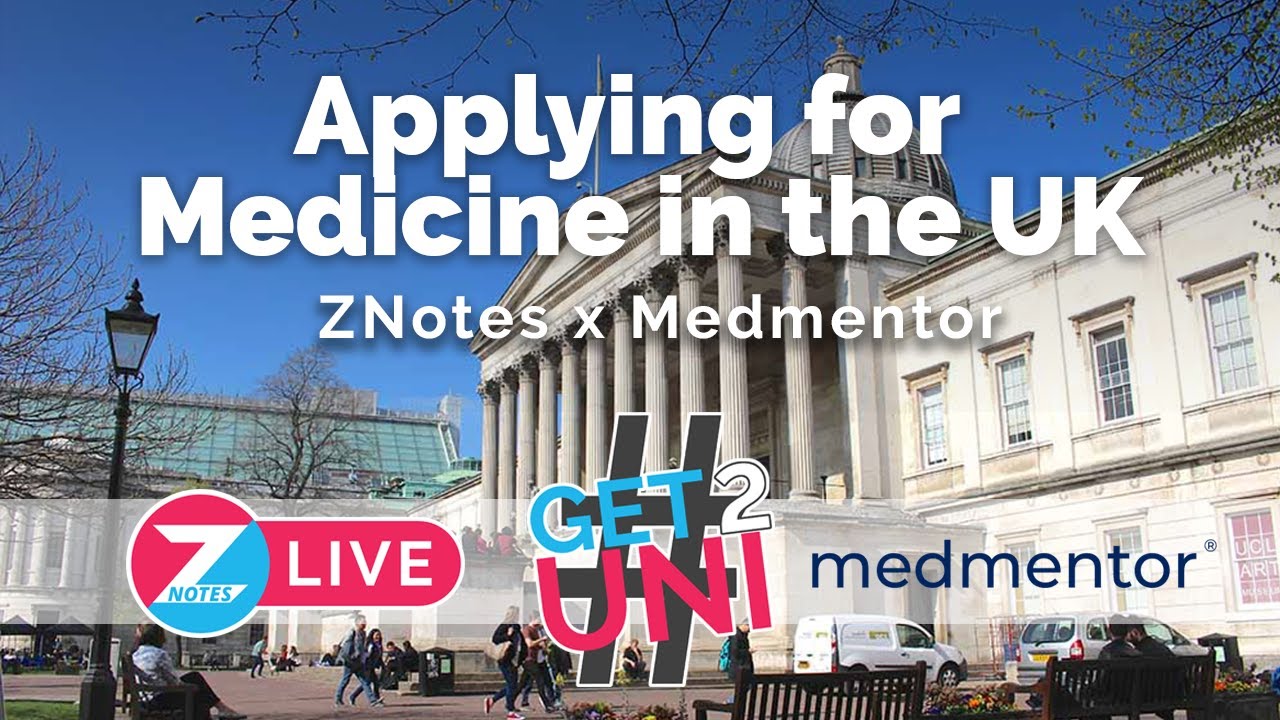 Applying for Medicine in the UK | ZNotes x Medmentor - YouTube