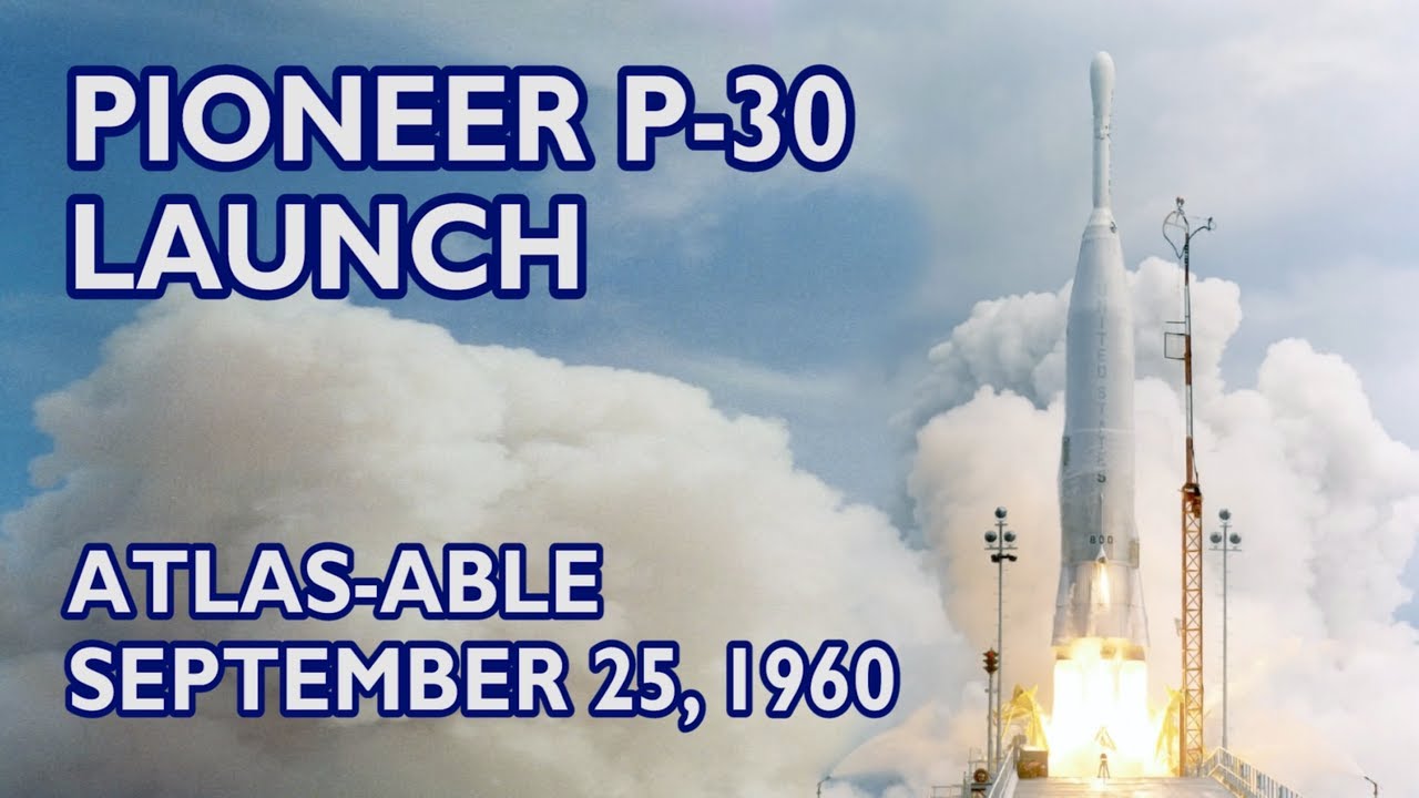 PIONEER P-30 Launch - Atlas-Able [48 fps, HD] 1960/09/25, Cape ...