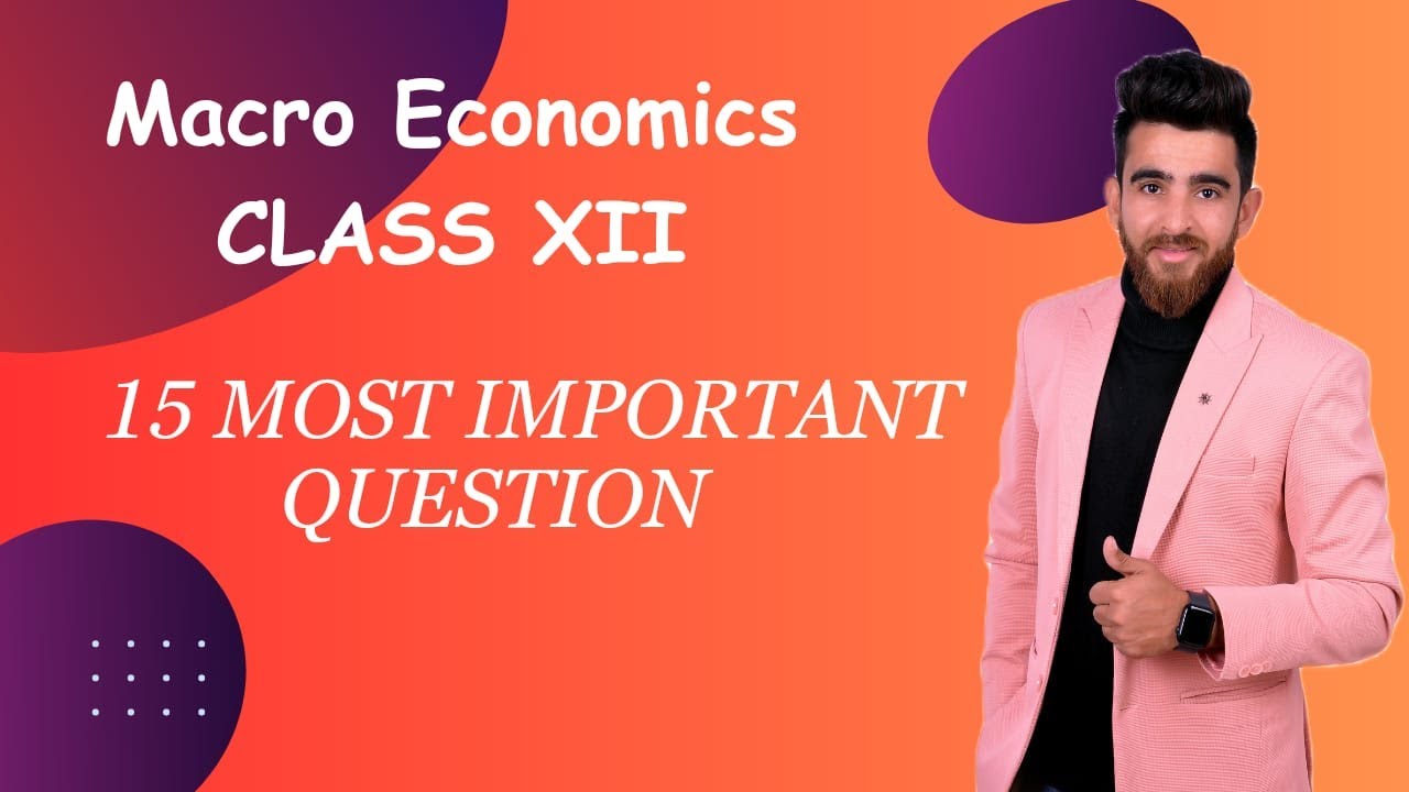 15 most important questions for MARCO ECONOMICS CLASS 12th - YouTube