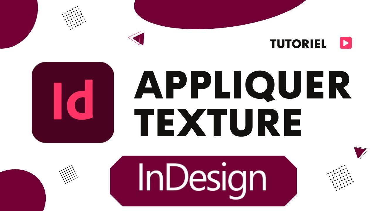 Comment appliquer une texture sur InDesign - YouTube