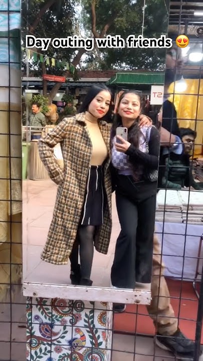 Outing with friends 😍#youtube #shorts #outing #friends #bff #bestfriend #love #minivlog #vlog # ...