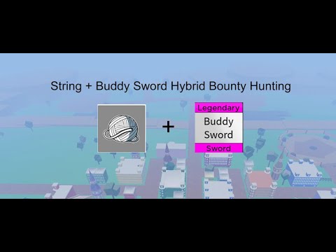 String + Buddy Sword Hybrid Bounty Hunting (Blox fruits) - [Roblox ...