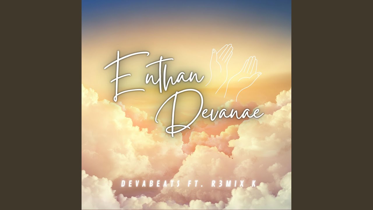 ENTHAN DEVANE (feat. Deva Kalaichelvan) - YouTube