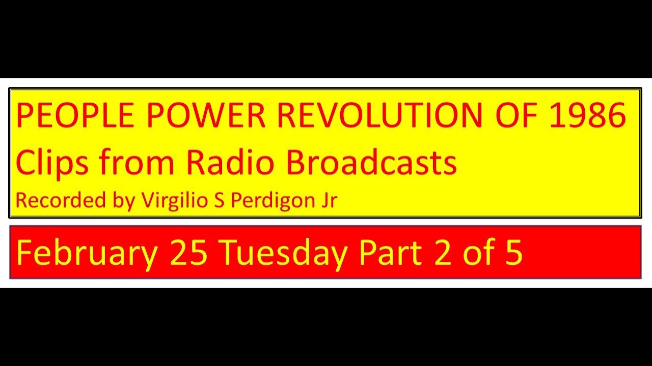 People Power Revolution of 1986 February 25 Tuesday Part 2 of 5 - YouTube