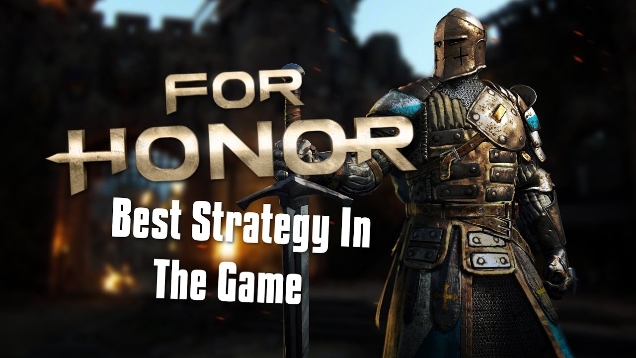 For Honor - Best Strategy In The Game - YouTube