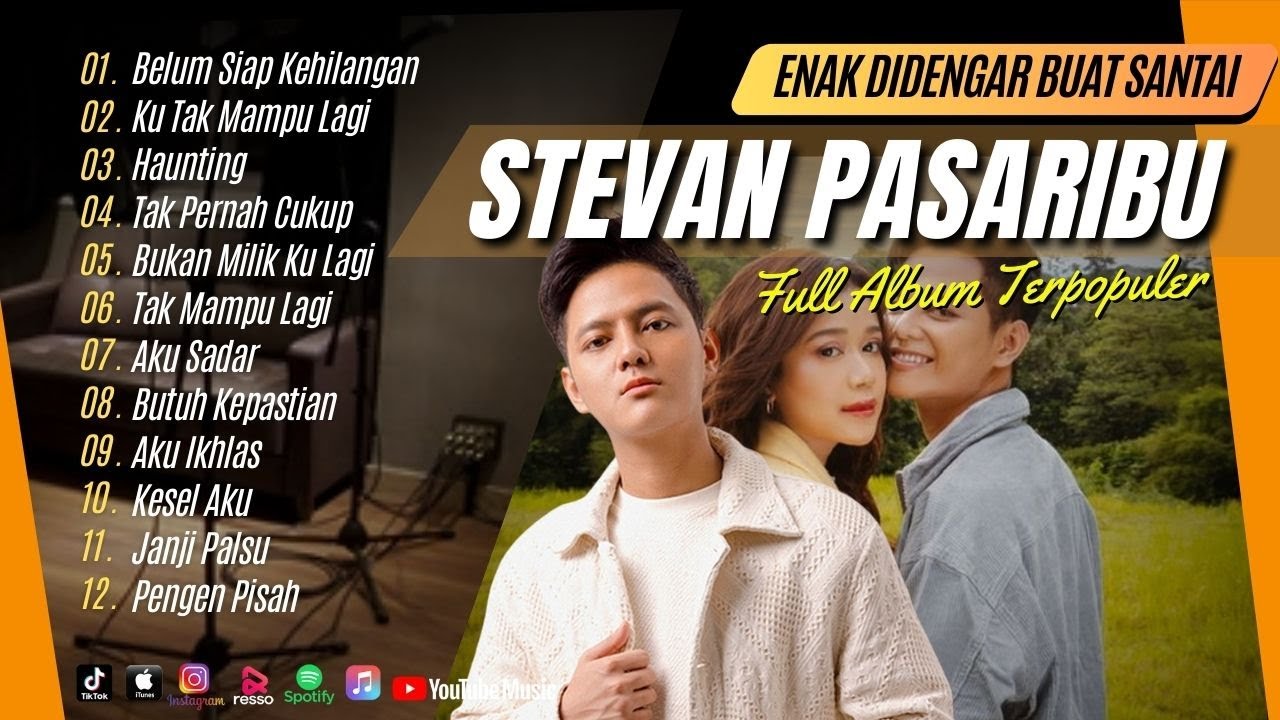 STEVAN PASARIBU - BELUM SIAP KEHILANGAN | KU TAK MAMPU LAGI | HAUNTING ...