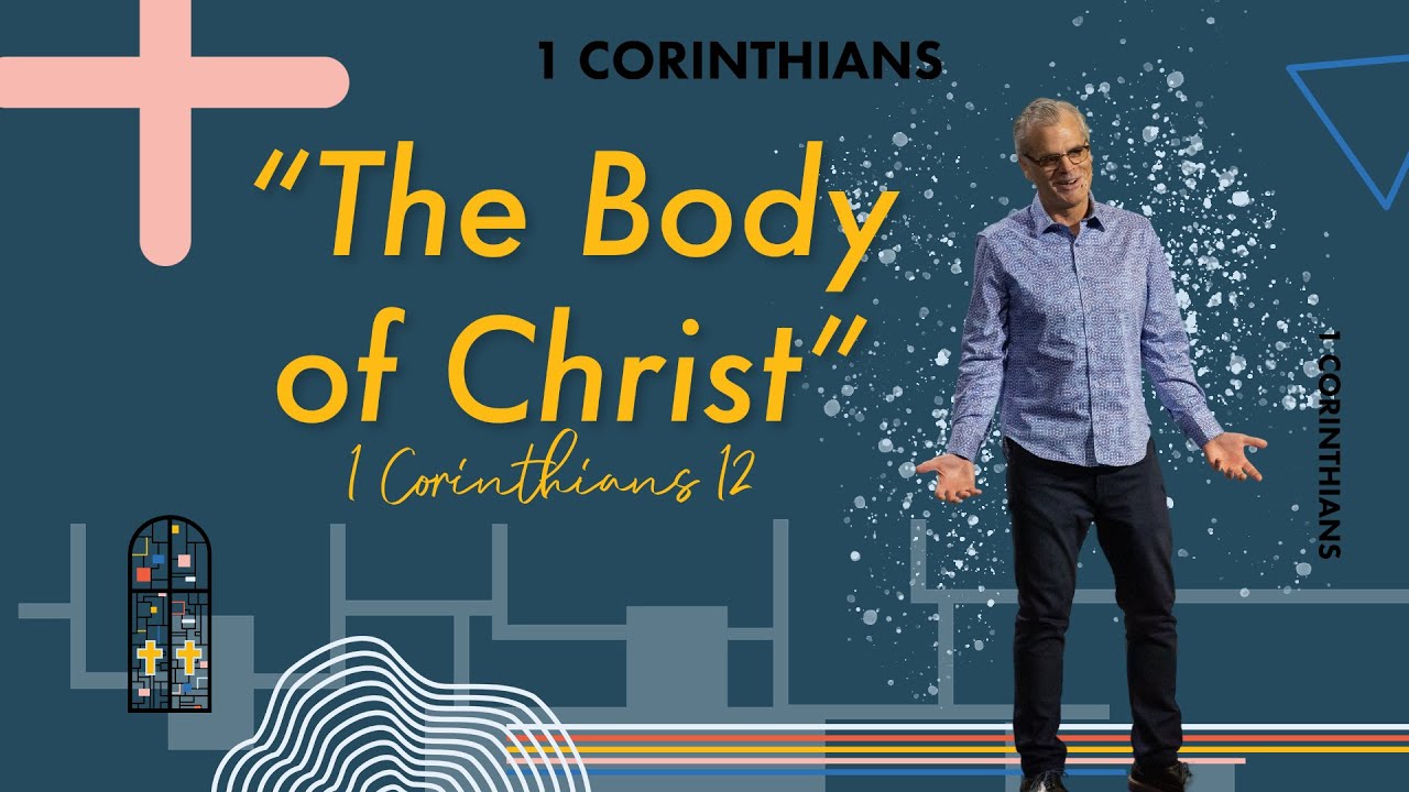 The Body of Christ - 1 Corinthians 12 - March 19, 2023 - YouTube