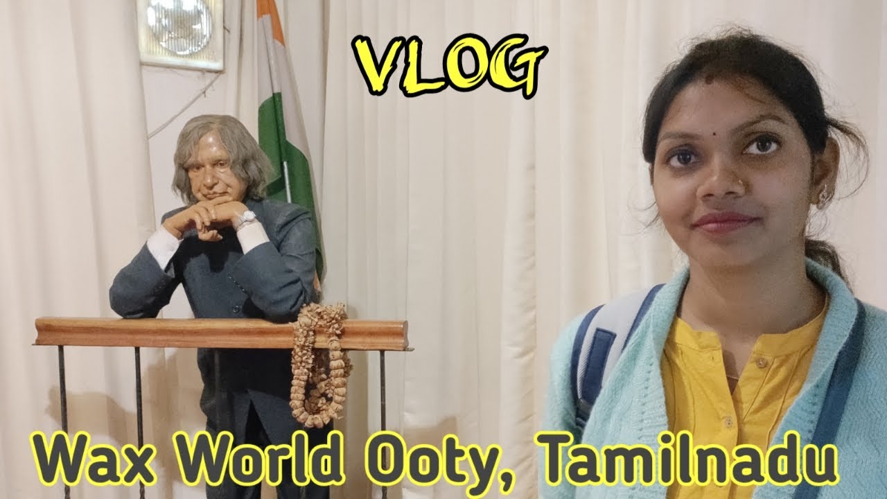 Wax World Ooty | Wax World Museum | Tourist places in Ooty in hindi ...
